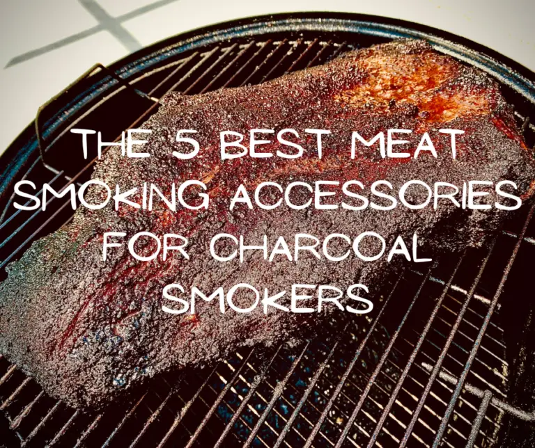 The 5 Best Meat Smoking Accessories For Charcoal Smokers - What's Smoking